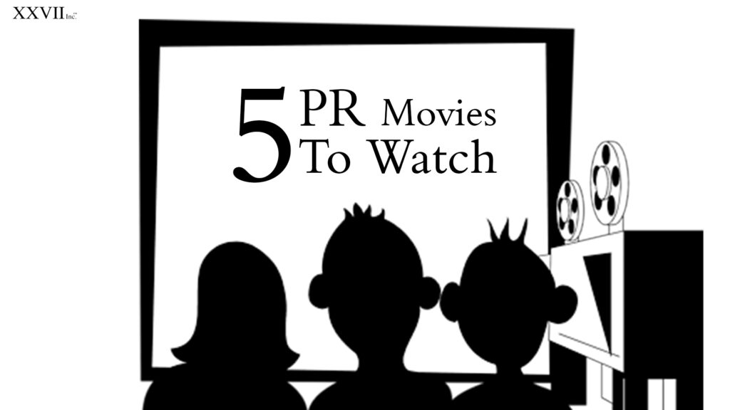 5 must PR Movies to watch for a better understanding of the industry